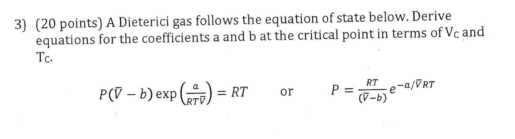 Solved A Dieterici gas follows the equation of state below. | Chegg.com