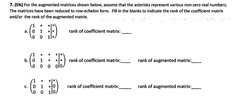 Solved 7. (596) For the augmented matrices shown below, | Chegg.com