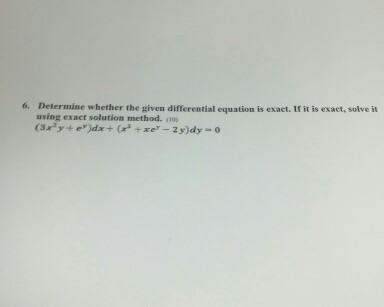 Solved Determine whether the given differential equation is | Chegg.com
