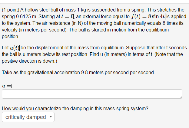 Solved A hollow steel ball of mass 1 kg is suspended from a | Chegg.com