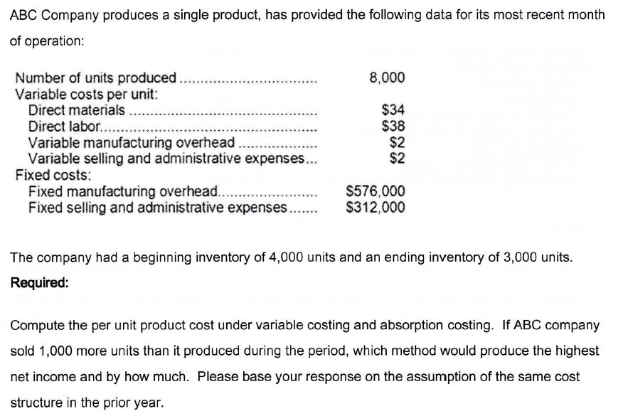 Solved ABC Company produces a single product, has provided | Chegg.com