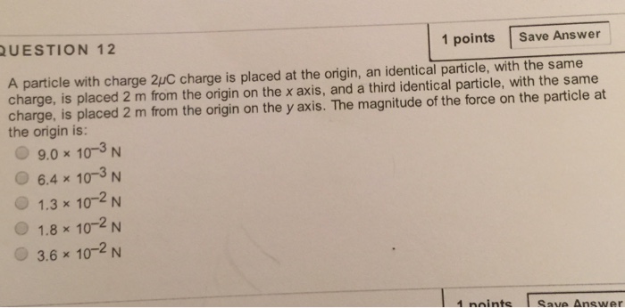 Solved A particle with charge 2 mu C charge is placed | Chegg.com