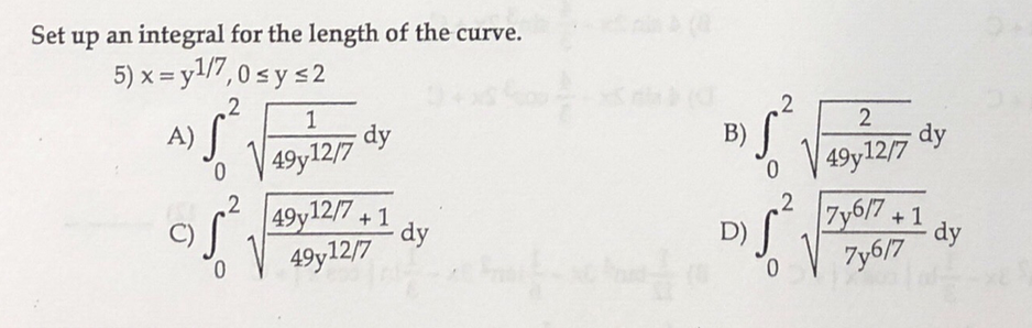 Solved Set up an integral for the length of the curve. y 5) | Chegg.com