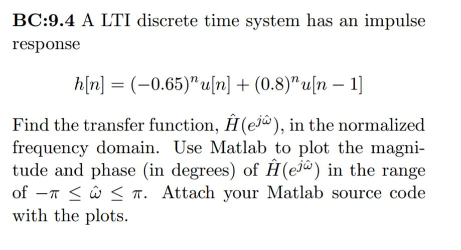Solved A LTI discrete time system has an impulse response | Chegg.com