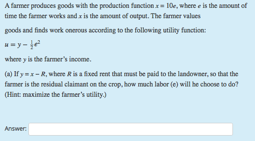 Solved A farmer produces goods with the production function | Chegg.com