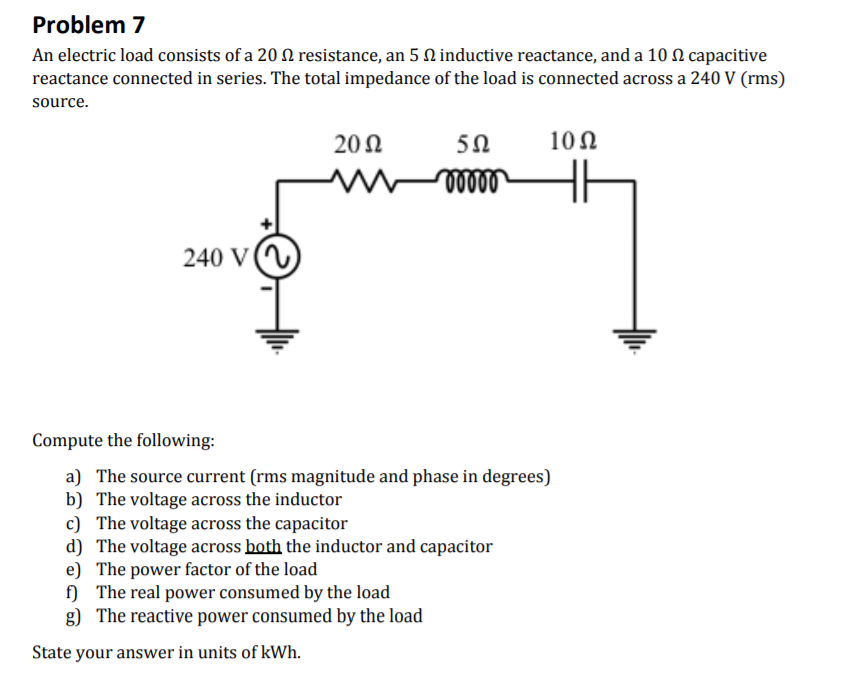 Solved Problem 7 An Electric Load Consists Of A 20
