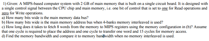 Solved Given A Mips Based Computer System With 2 Gb Of Main