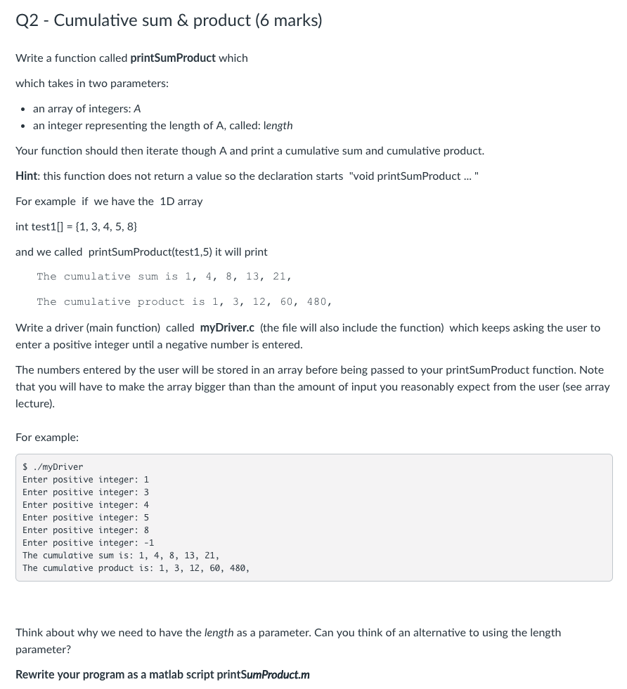 Solved Q2 - Cumulative sum & product (6 marks) Write a | Chegg.com