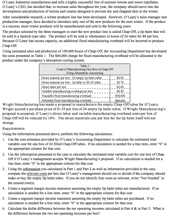 O'Leary Industries manufactures and sells a highly | Chegg.com