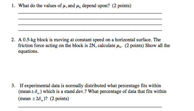 Solved What do the values of mu s and mu k depend upon? A | Chegg.com