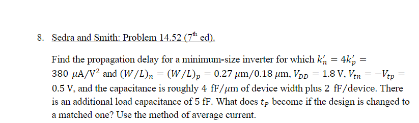 Solved Find the propagation delay for a minimum-size | Chegg.com