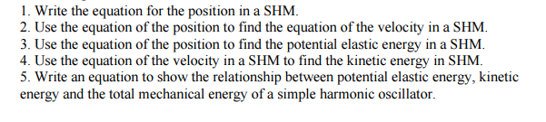 Solved Write the equation for the position in a SHM. Use | Chegg.com