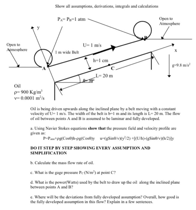 Solved Show all assumptions, derivations, integrals and | Chegg.com