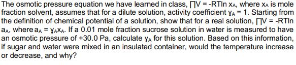 Solved The osmotic pressure equation we have learned in | Chegg.com