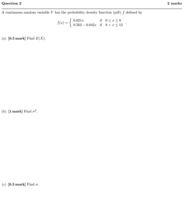 Solved Question 2 2 marks A continuous random variable Y has | Chegg.com