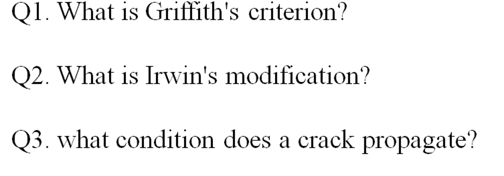 What is Griffith's criterion? What is Irwin's | Chegg.com