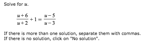 Solved Solve for u. u + 6/u + 2 + 1 = u - 5/u - 3 If there | Chegg.com