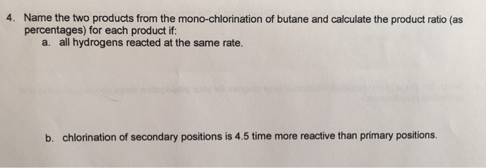 Solved Name the two products from the mono-chlorination of | Chegg.com