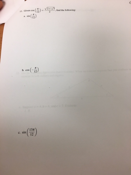 Solved Given cos(pi/2) = squareroot 2 + squareroot 3/2, find | Chegg.com