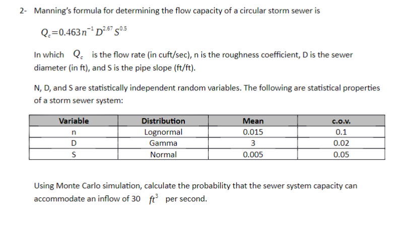 Solved 2- Manning's formula for determining the flow | Chegg.com