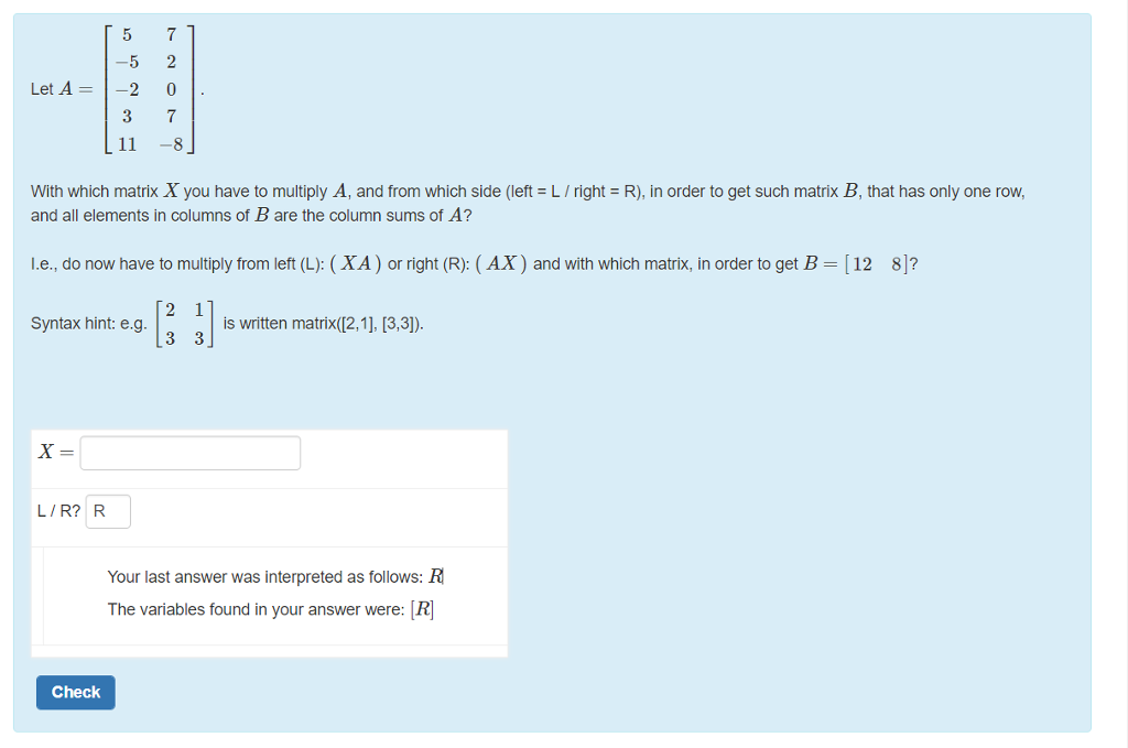 Solved -5 2 LetA=1-2 0 11 8 with which matrix you have to | Chegg.com