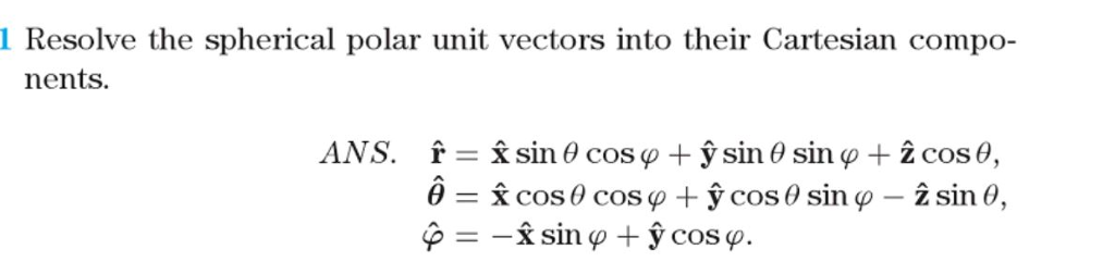 Solved 1 Resolve the spherical polar unit vectors into their | Chegg.com
