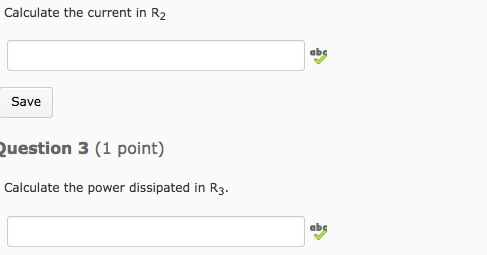 Solved Calculate the current in R2 ab Save uestion 3 (1 | Chegg.com