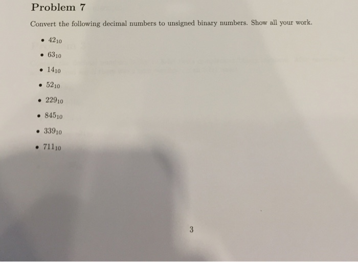 Solved Convert The Following Decimal Numbers To Unsigned 