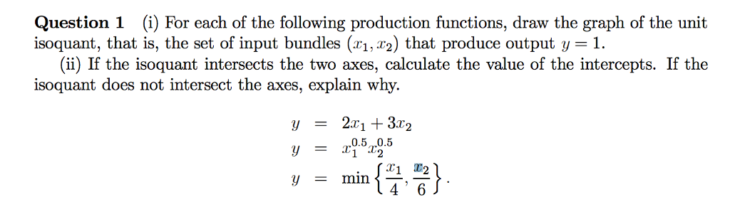 Solved Question 1 (i) For each of the following production | Chegg.com