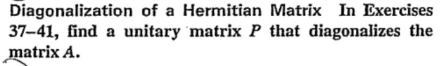 Solved Diagonalization of a Hermitian Matrix In Exercises | Chegg.com