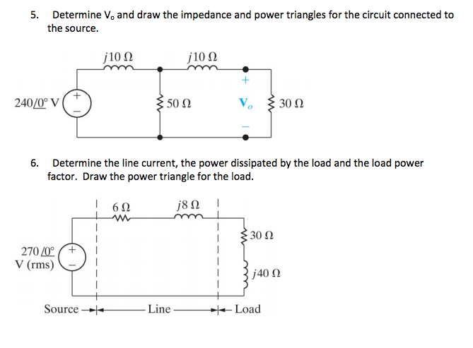 Solved 5. Determine Vo and draw the impedance and power | Chegg.com