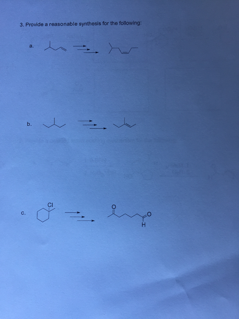 Solved 3. Provide a reasonable synthesis for the following: | Chegg.com