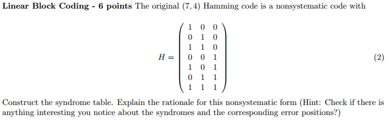 Solved The original (7, 4) Hamming code is a nonsystematic | Chegg.com