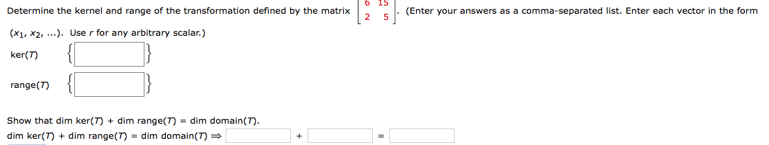 Solved: Determine The Kernel And Range Of The Transformati... | Chegg.com