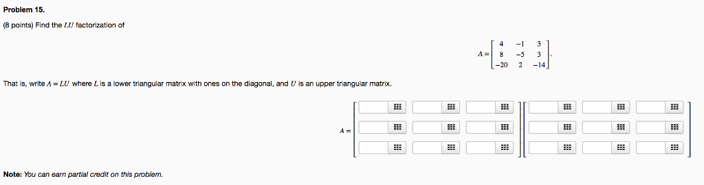 Solved Find The Lu Factorization Of A [4 8 20 1 5 2
