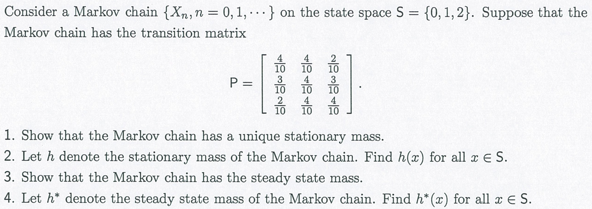 Solved Consider a Markov chain {X, n n =0 , 1, } on the | Chegg.com