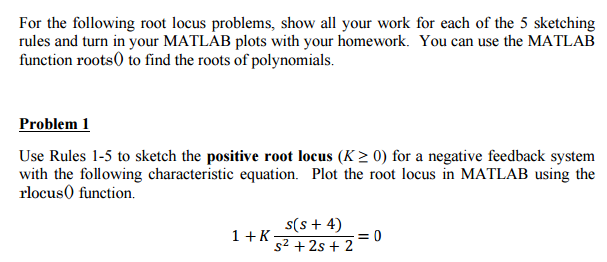 For the following root locus problems, show all your | Chegg.com