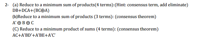 Solved (a) Reduce to a minimum sum of products (4 terms): | Chegg.com