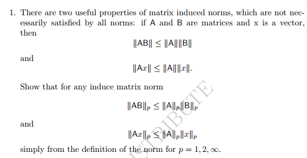 Solved 1. There are two useful properties of matrix induced | Chegg.com
