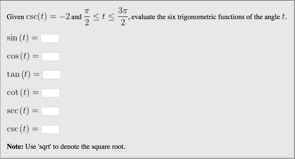 Solved Given cot(t) 2 and CSC(t) > 0, evaluate the six | Chegg.com