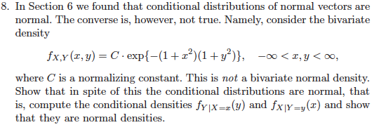 Solved In Section 6 we found that conditional distributions | Chegg.com