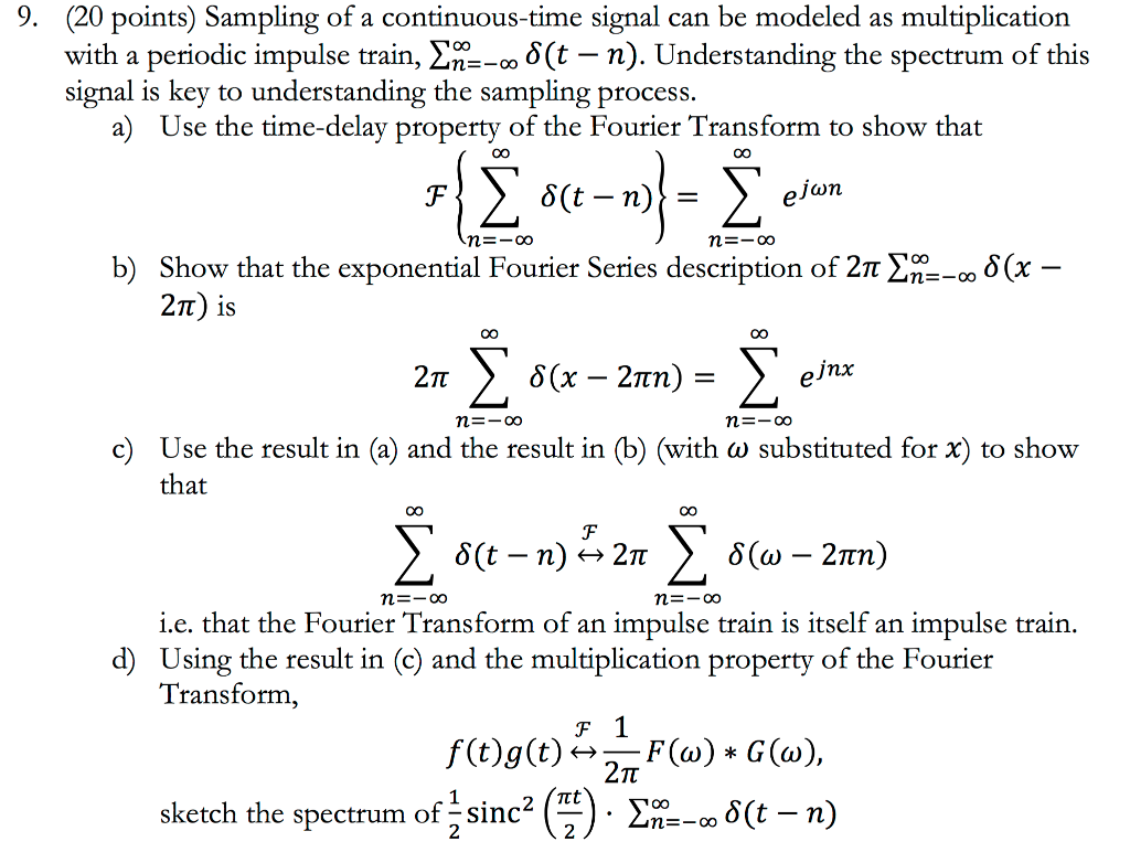 Sampling of a continuous-time signal can be modeled | Chegg.com