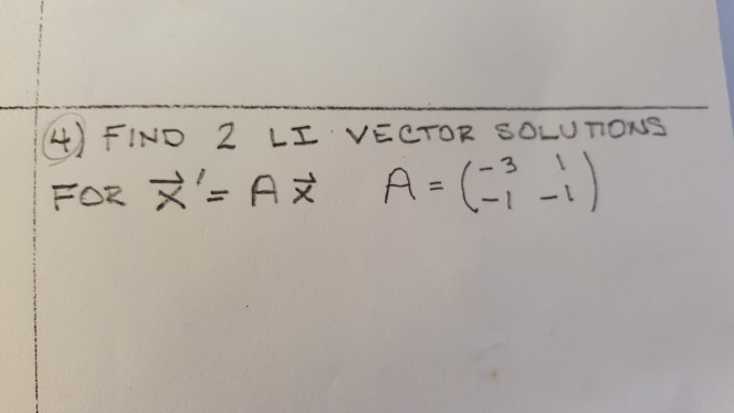 Solved 1 (4) FIND 2 L VECTOR SOLUTONS | Chegg.com