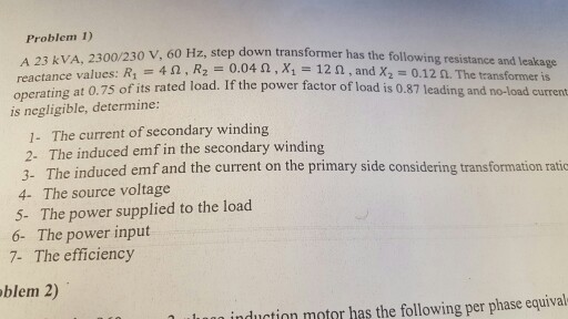 Solved A 23 kVA, 2300/230 V. 60 Hz, step down transformer | Chegg.com