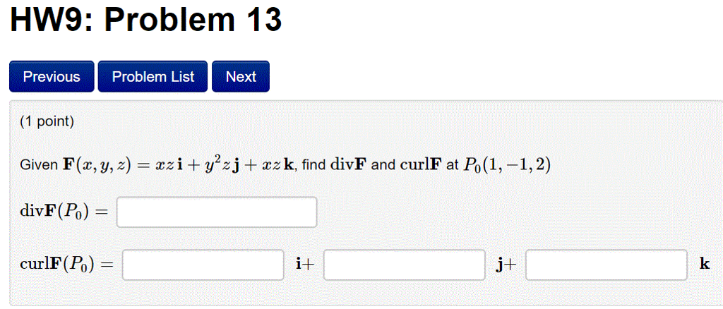 Solved Given F (x, y, z) = xzi + y^2 zj + xz k, find divF | Chegg.com