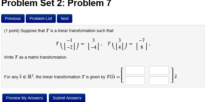 Solved Suppose That T Is A Linear Transformation Such That