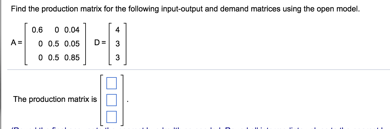 Solved Find The Production Matrix For The Following 