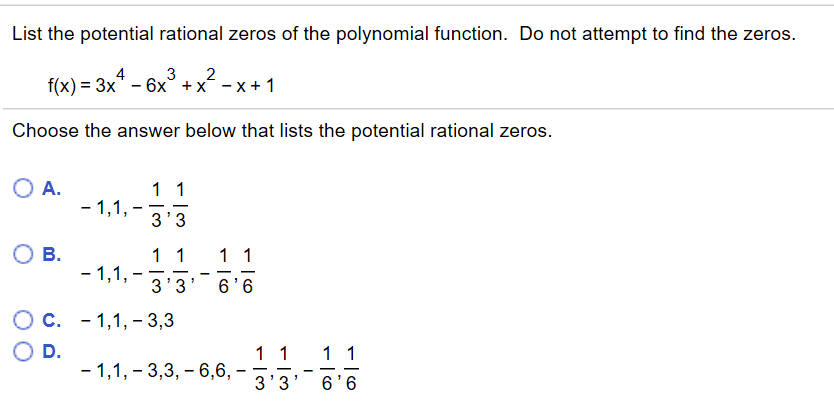 Solved List the potential rational zeros of the polynomial | Chegg.com