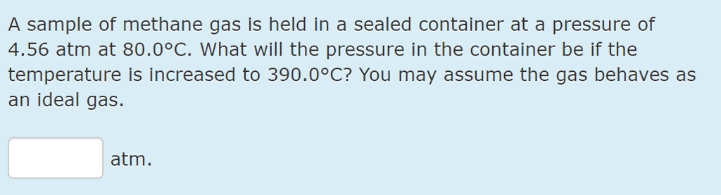 Solved A sample of methane gas is held in a sealed container | Chegg.com