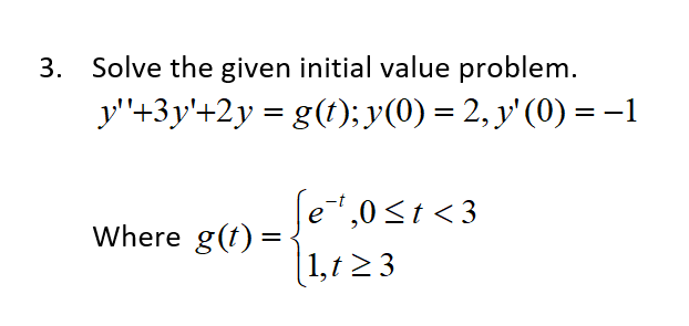 Solved Solve the given initial value problem y''+3y'+2y = | Chegg.com